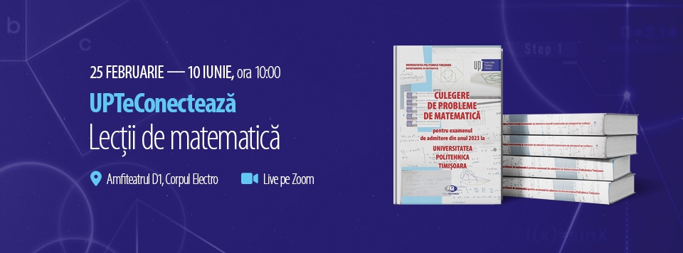 Lecții de matematică 2023 - Facultatea de Automatică și Calculatoare - Timișoara