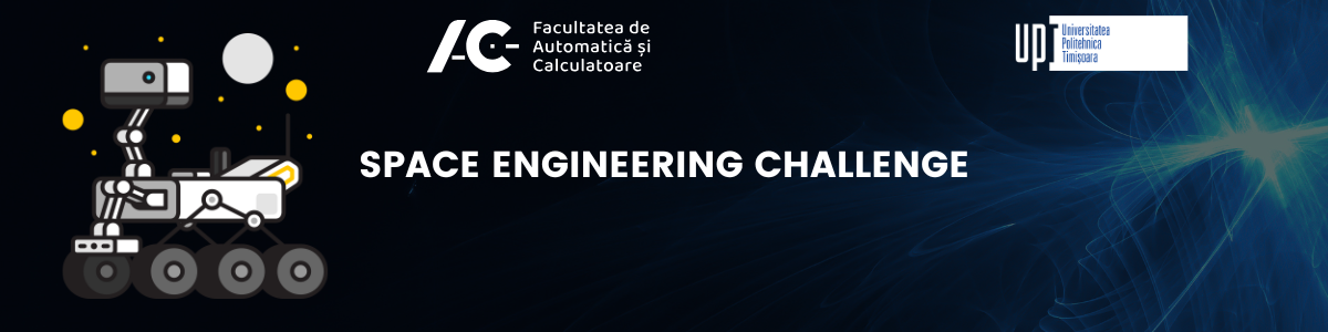 Space Engineering Challenge by UPT - Facultatea de Automatică și ...